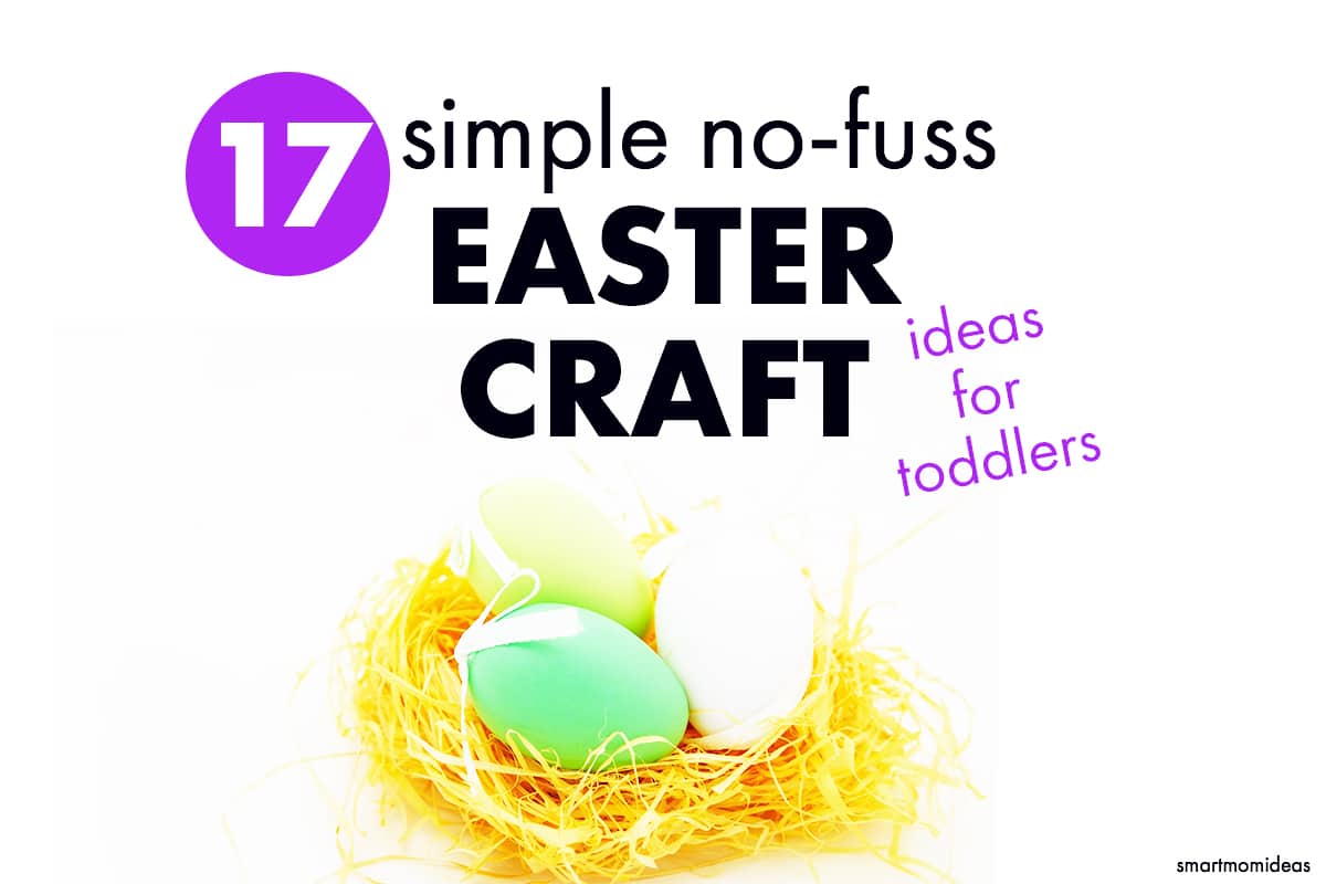 17 Simple No Stress Easter Craft Ideas For Toddlers Smart Mom Ideas 17-simple-no-stress-easter-craft-ideas-for-toddlers-smart-mom-ideas