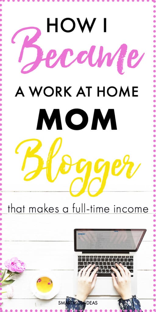 How I Became a Work at Home Mom Blogger
