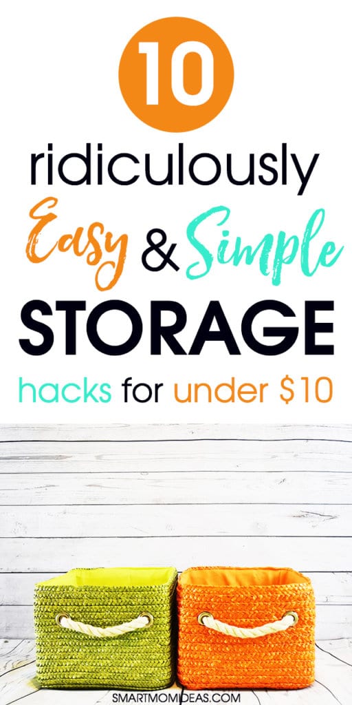 10 Ridiculously Easy Ideas for Storage Hacks Under $10