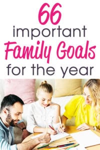 66 Important Family Goals For the Entire Year