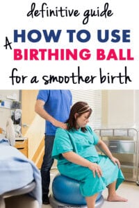 How to Use a Birthing Ball for a Smoother Birth