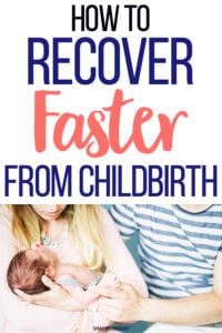 How to Speed Up Your Recovery After Childbirth