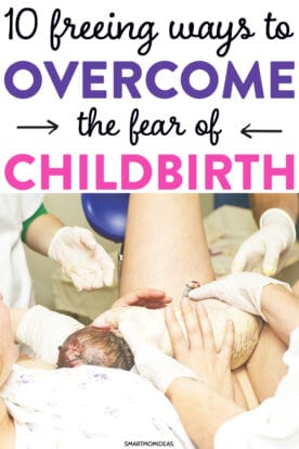 10 Ways to Overcome the Fear of Childbirth