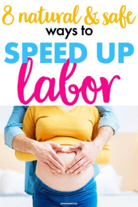 8 Natural and Safe Ways to Speed Up Labor