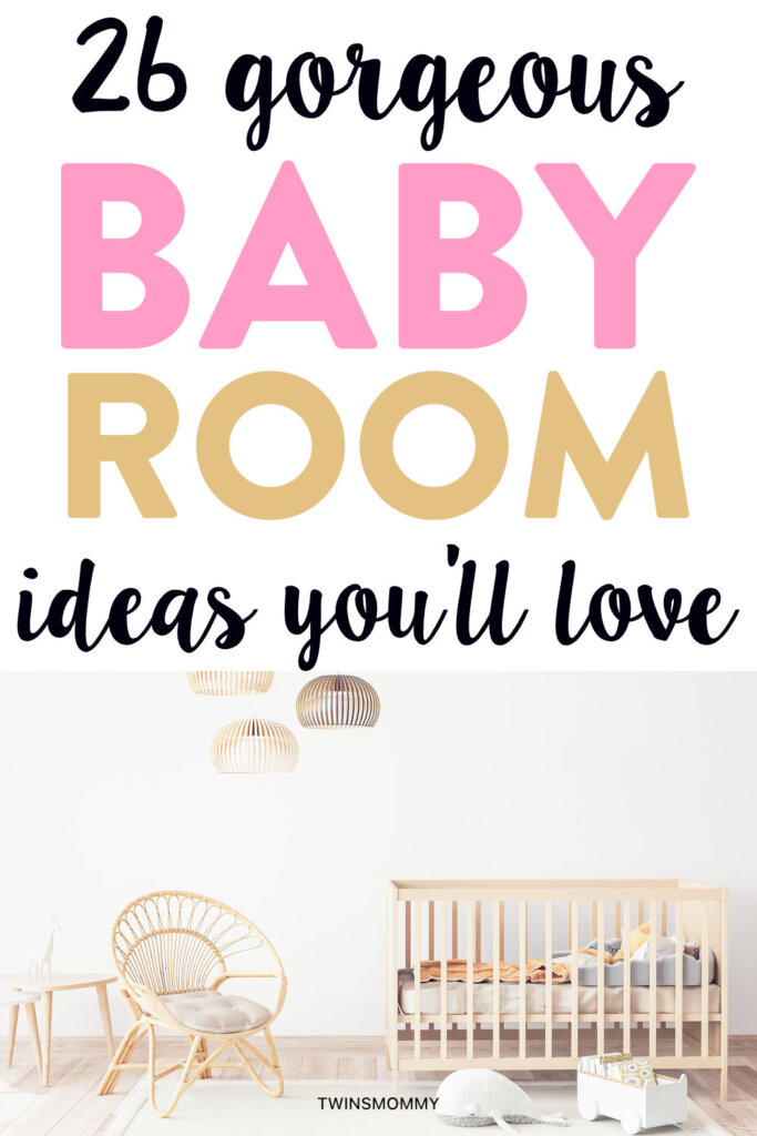 26 Gorgeous Baby Room Ideas You’ll Instantly Love