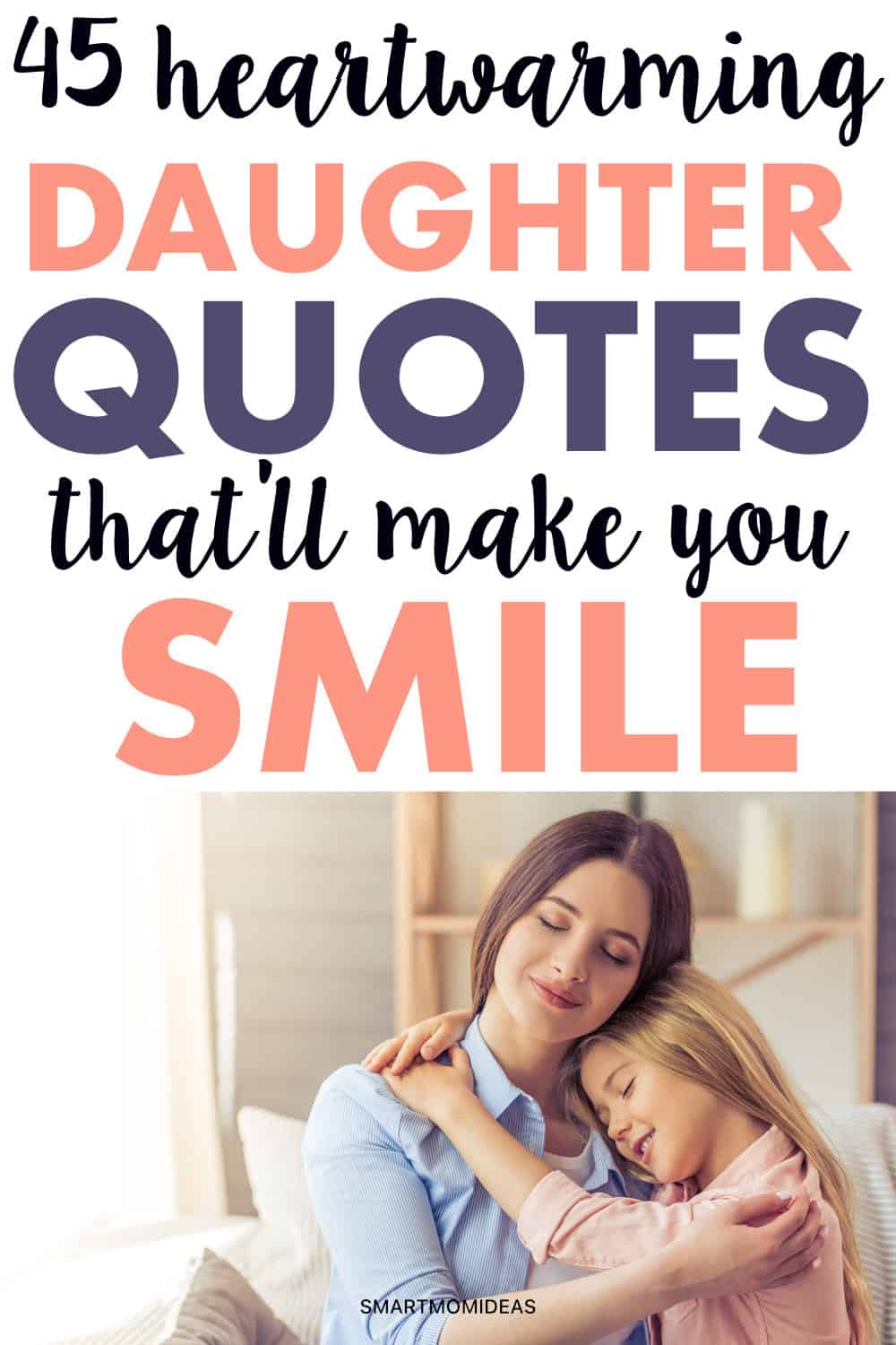 45 Heartwarming Daughter Quotes That Will Make You Smile (+ FREE Checklist)