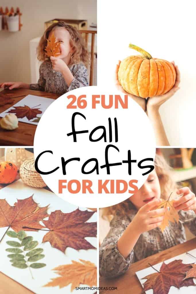 26 Fun Fall Crafts for Kids (Beat the Boredom and Fill the House)