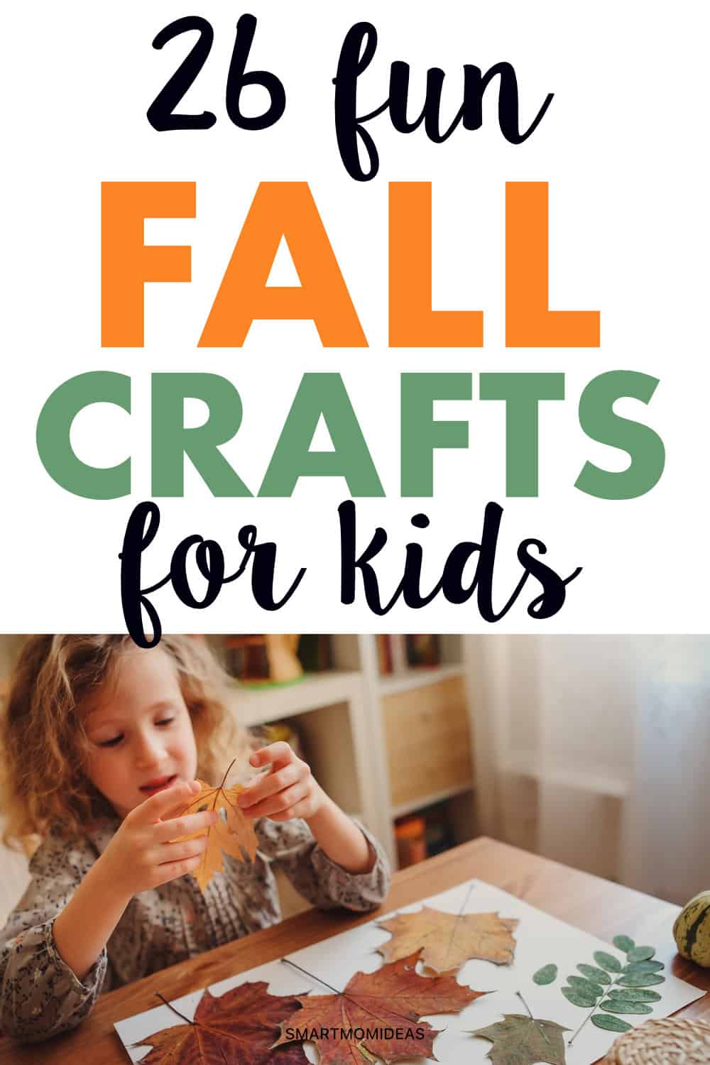 26 Fun Fall Crafts for Kids (Beat the Boredom and Fill the House)