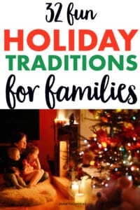 32 Holiday Traditions For Families to Start