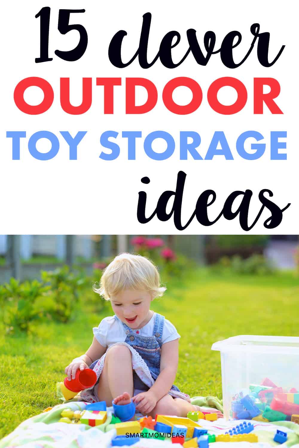 15 Clever Outdoor Toy Storage Ideas for Moms with a Toddler