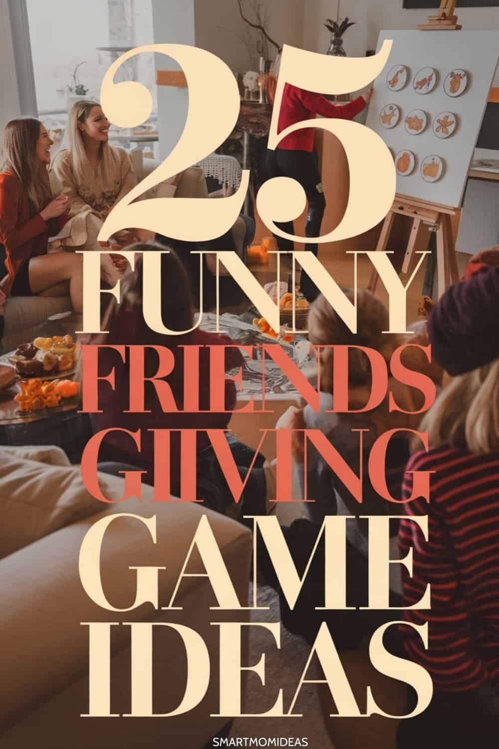25 Fun Friendsgiving Games for Adults