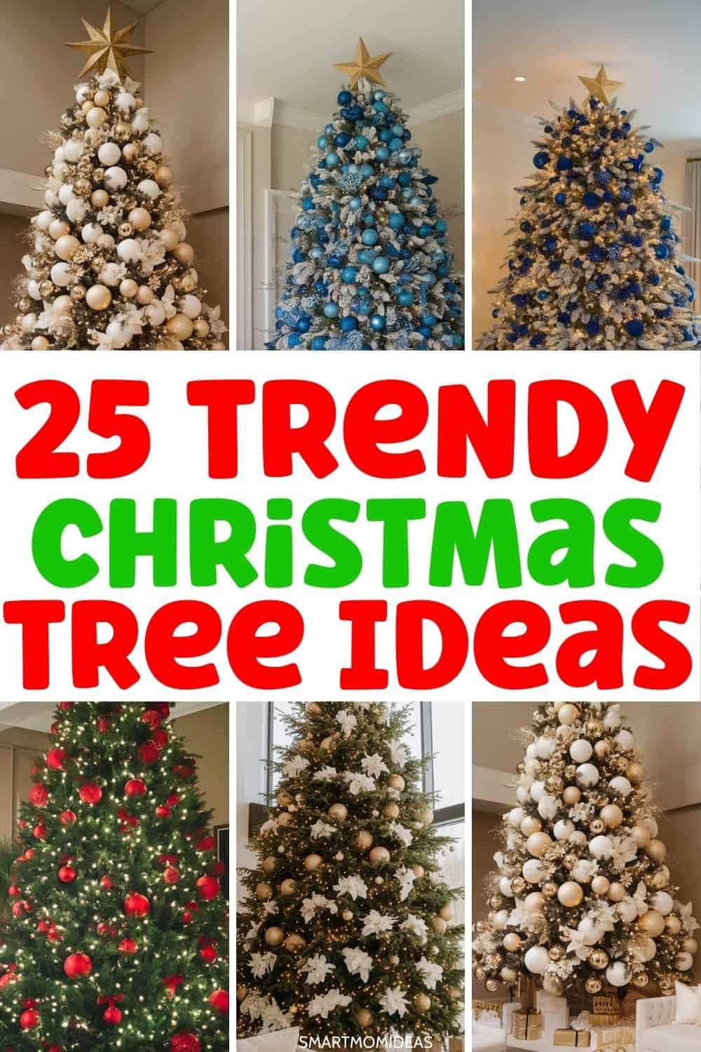 25 Trendy Christmas Tree Ideas