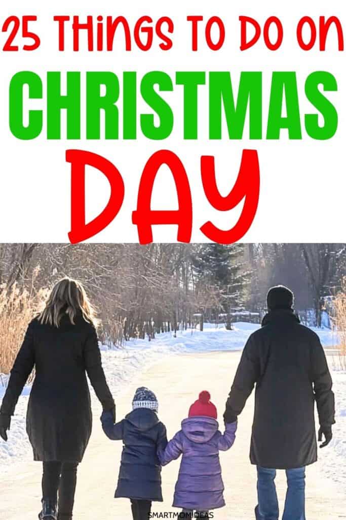 25 Memorable Things to Do On Christmas Day